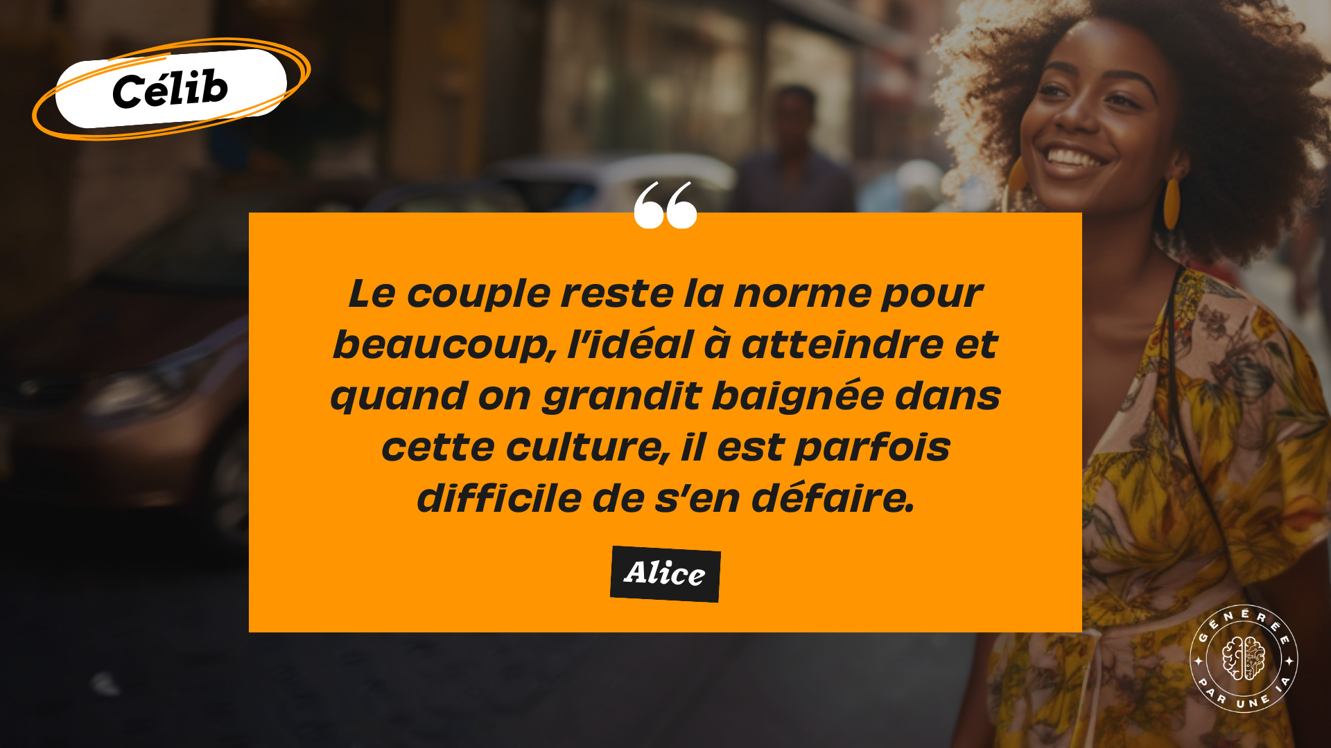 Alice, 22 ans : « Le couple ? Je ne pense pas que ça me rendrait plus ...